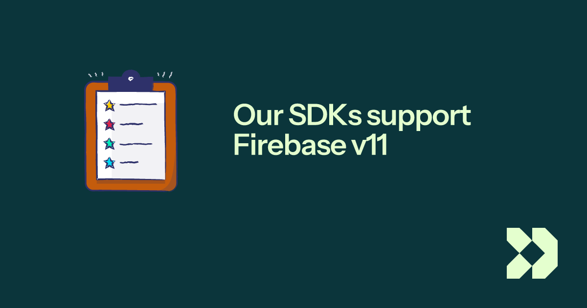Our SDKs support Firebase v11 | Customer.io Docs